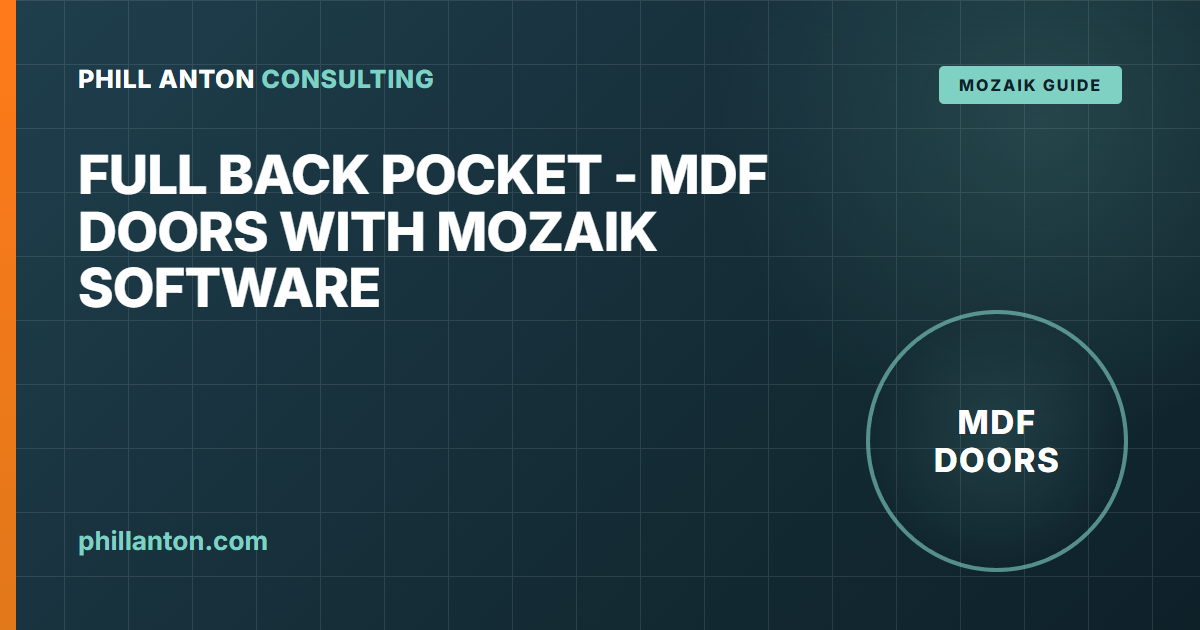 How to Add a Full Back Pocket to MDF Doors in Mozaik – Phill Anton ...